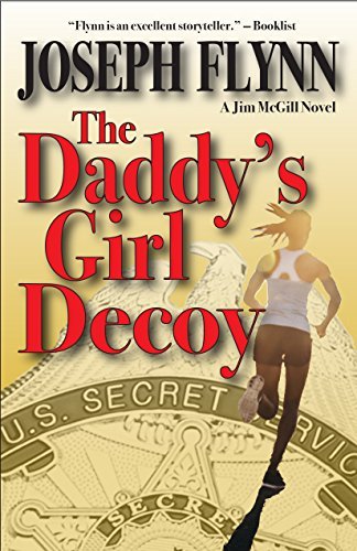 The Daddy's Girl Decoy (Jim McGill, #9) by Joseph Flynn | Goodreads