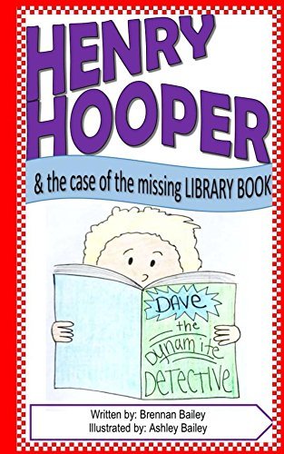 Henry Hooper: The Case of the Missing Library Book by Brennan Bailey ...