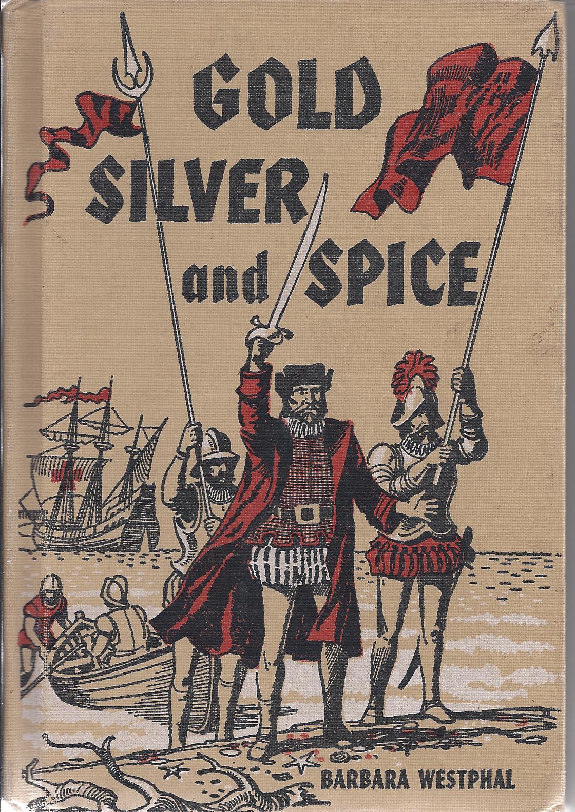 Gold, Silver and Spice by Barbara Westphal | Goodreads