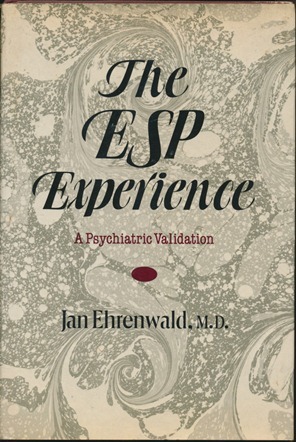 The ESP Experience: A Psychiatric Validation by Jan Ehrenwald | Goodreads