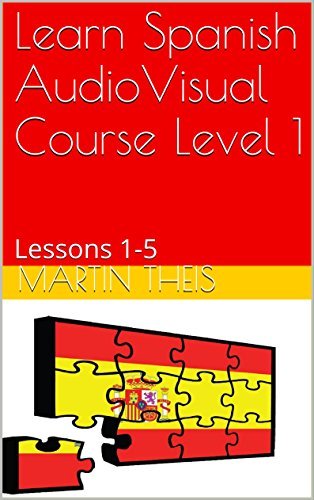 Learn Spanish AudioVisual Course Level 1: Lessons 1-5 by Pro Spanish ...