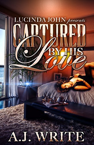 Captured By His Love by A.J. Write | Goodreads