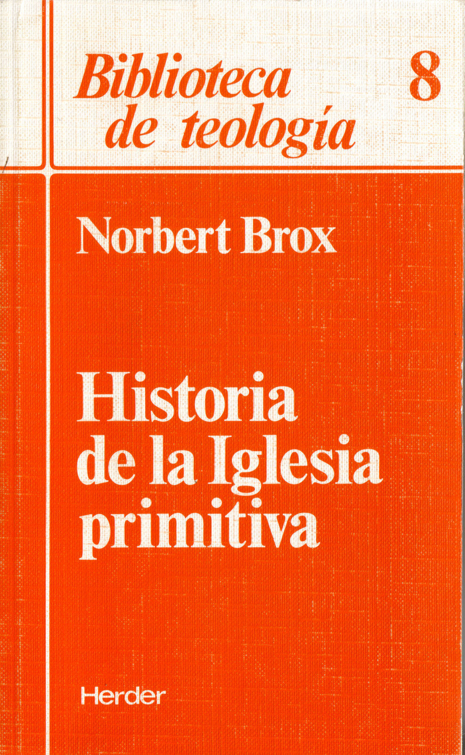 Historia de la Iglesia primitiva by Norbert Brox | Goodreads