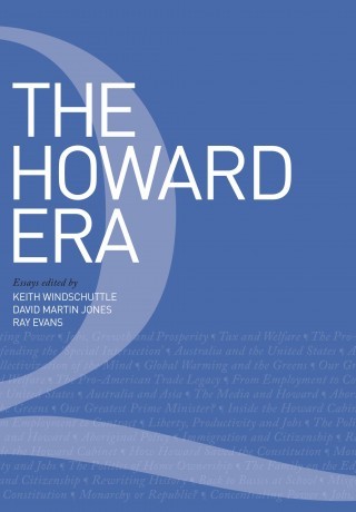 The Howard Era by Keith Windschuttle | Goodreads