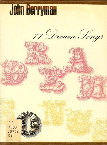 The Dream Songs by John Berryman | Goodreads