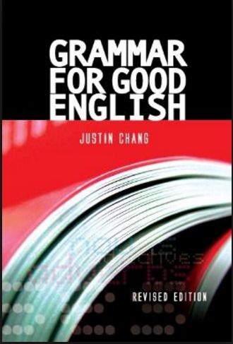 Grammar for Good English (Revised Edition) by Justin Chang | Goodreads