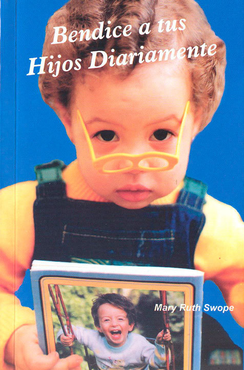 Bendice a tus hijos diariamente by Mary Ruth Swope | Goodreads
