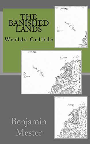 Worlds Collide (The Banished Lands #3) by Benjamin Mester | Goodreads