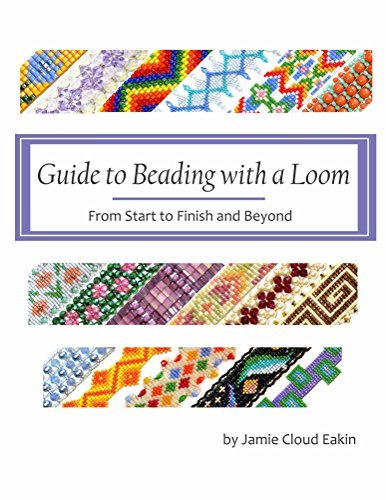 Guide to Beading with a Loom: From Start to Finish and Beyond by Jamie ...
