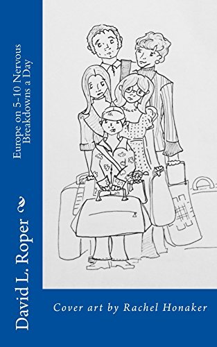 Europe on 5-10 Nervous Breakdowns a Day by David L. Roper | Goodreads