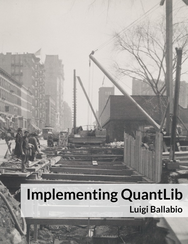 Implementing QuantLib by Luigi Ballabio | Goodreads