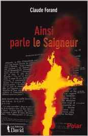 Ainsi parle le Saigneur by Claude Forand | Goodreads