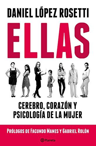 Ellas (Spanish Edition) by Daniel López Rosetti | Goodreads