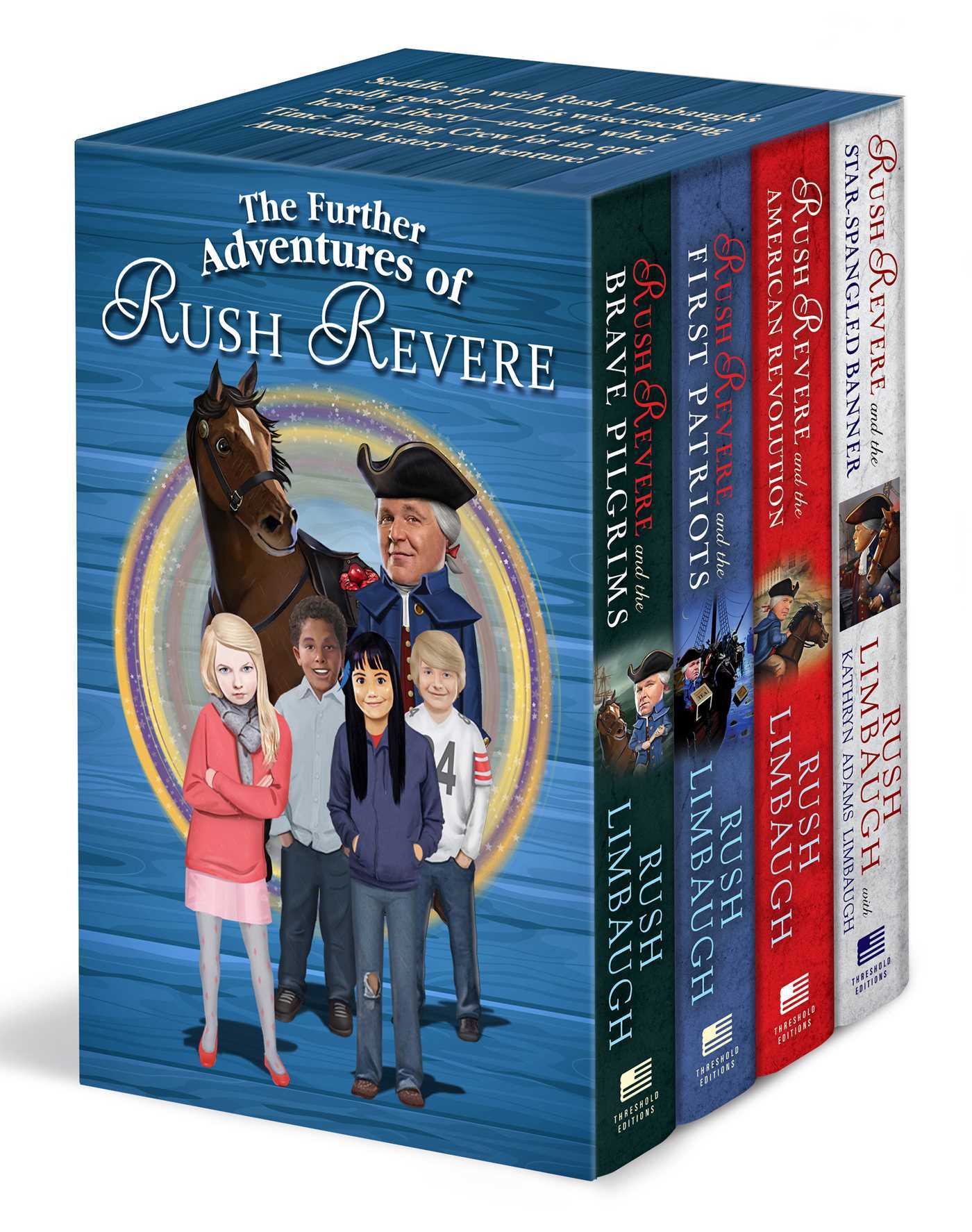 The Further Adventures of Rush Revere #1-4 by Rush Limbaugh | Goodreads