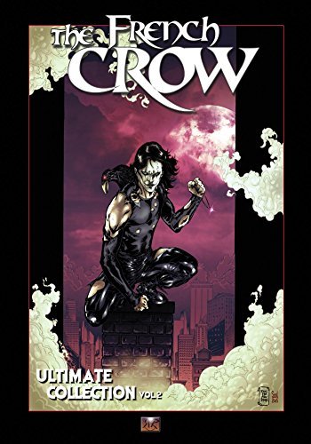The French Crow Ultimate Collection vol.2 by Yoann Boisseau | Goodreads
