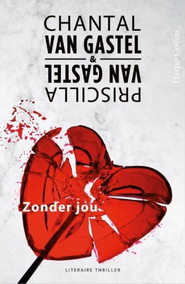 Zonder jou by Chantal van Gastel | Goodreads