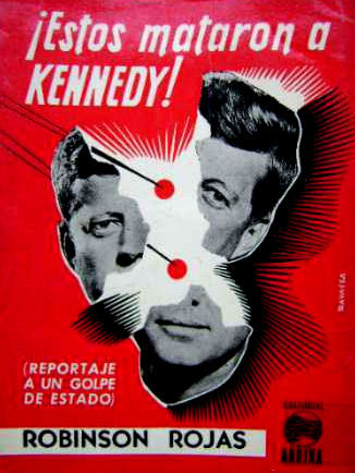 ¡Estos mataron a Kennedy!: Reportaje a un golpe de Estado by Robinson ...