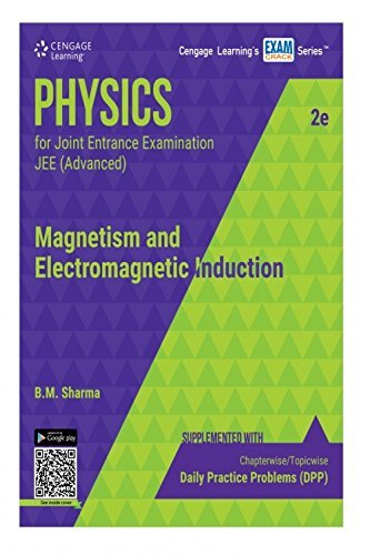 Physics for Joint Entrance Examination JEE (Advanced) Magnetism and Electromagnetic Induction by ...