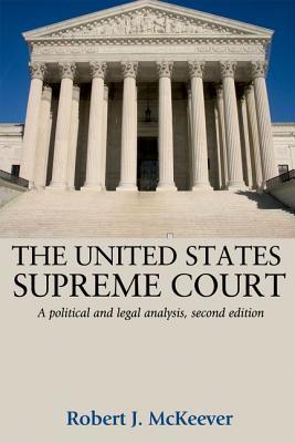 The United States Supreme Court: A political and legal analysis, second ...