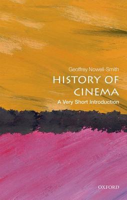 The History of Cinema: A Very Short Introduction by Geoffrey Nowell ...