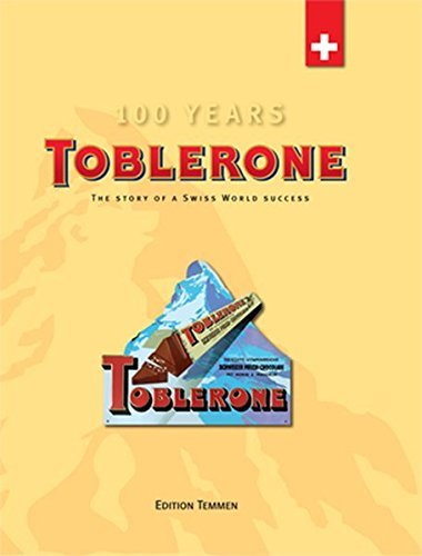 Toblerone: The story of a swiss world success by Patrick Feuz | Goodreads