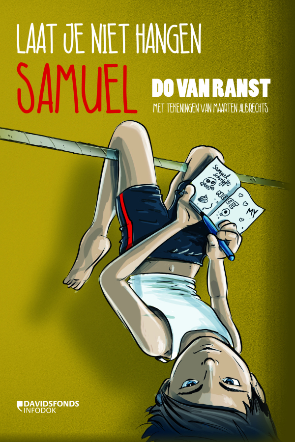 Laat je niet hangen, Samuel (Samuel, #2) by Do Van Ranst | Goodreads