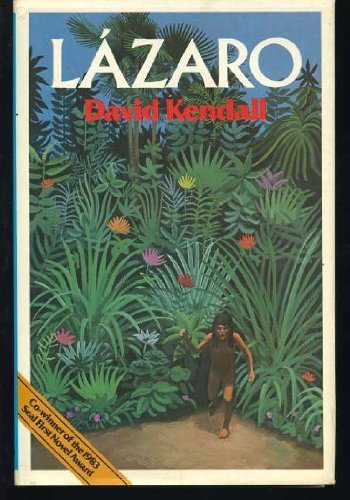 Lazaro by David Kendall | Goodreads