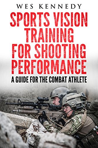 Sports Vision Training For Shooting Performance: A Guide For The Combat ...