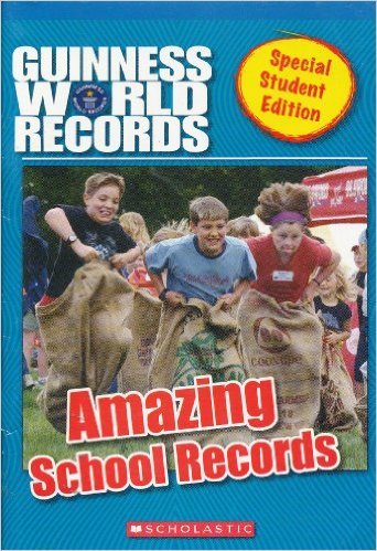 Guinness World Records: Amazing School Records by Various | Goodreads