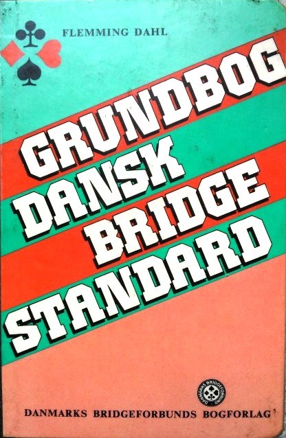 Grundbog, Dansk Bridge Standard by Flemming Dahl | Goodreads