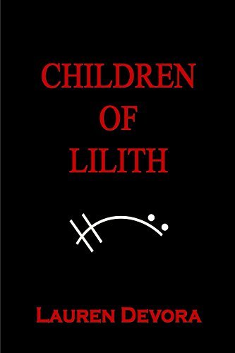 Children of Lilith by Lauren Devora | Goodreads
