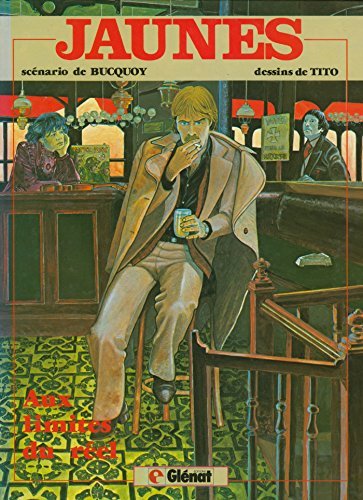 Jaunes Tome 1 : Patrimoine Glénat 33 - Aux limites du réel by Jan ...