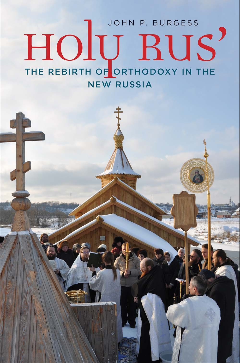Holy Rus': The Rebirth of Orthodoxy in the New Russia by John P ...