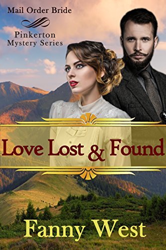 Love Lost and Found (Pinkerton Mystery Book 2) by Fanny West | Goodreads