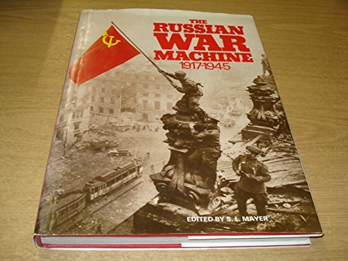 The Russian War machine 1917-1945 by Antony Preston; John Bradley; Ian ...