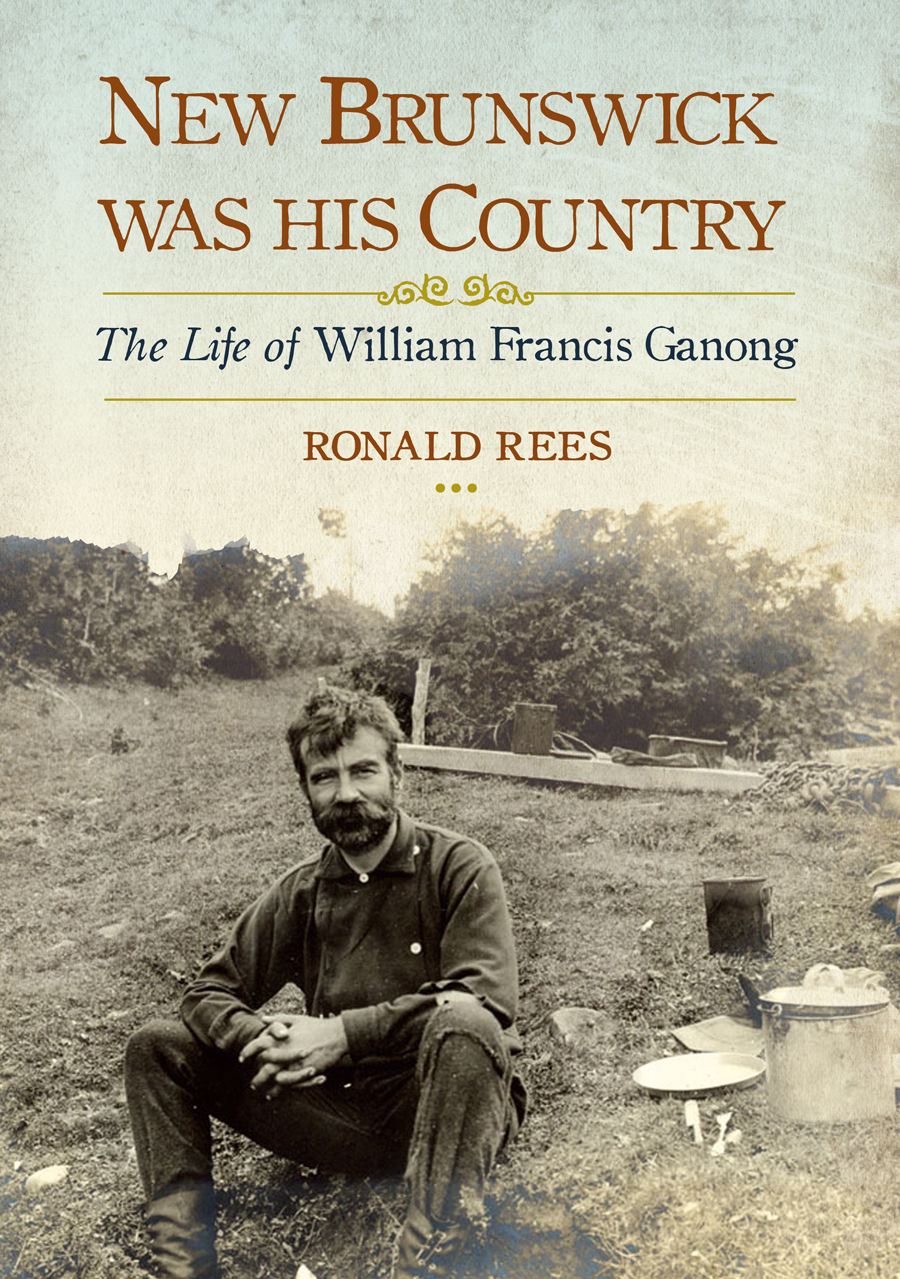 New Brunswick Was His Country by Ronald Rees | Goodreads