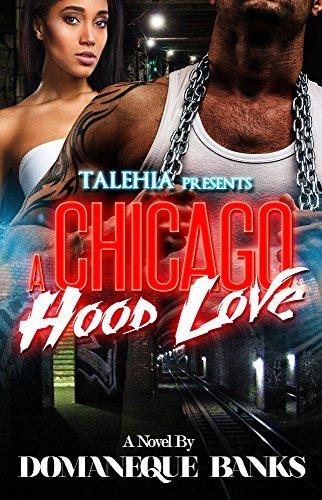 A Chicago Hood Love (A Chicago Hood Love #1) by Domaneque Banks | Goodreads