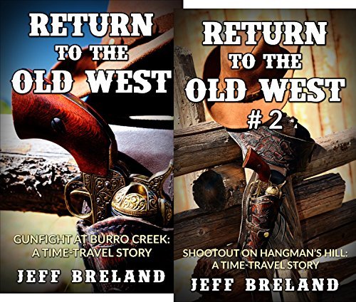 Return to the Old West, Return to the Old West # 2: Gunfight at Burro ...