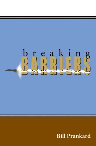 Breaking Barriers by Bill Prankard | Goodreads