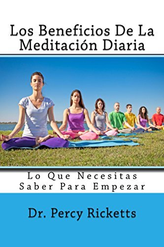 Los Beneficios De La Meditación Diaria: Lo Que Necesita Saber Para ...