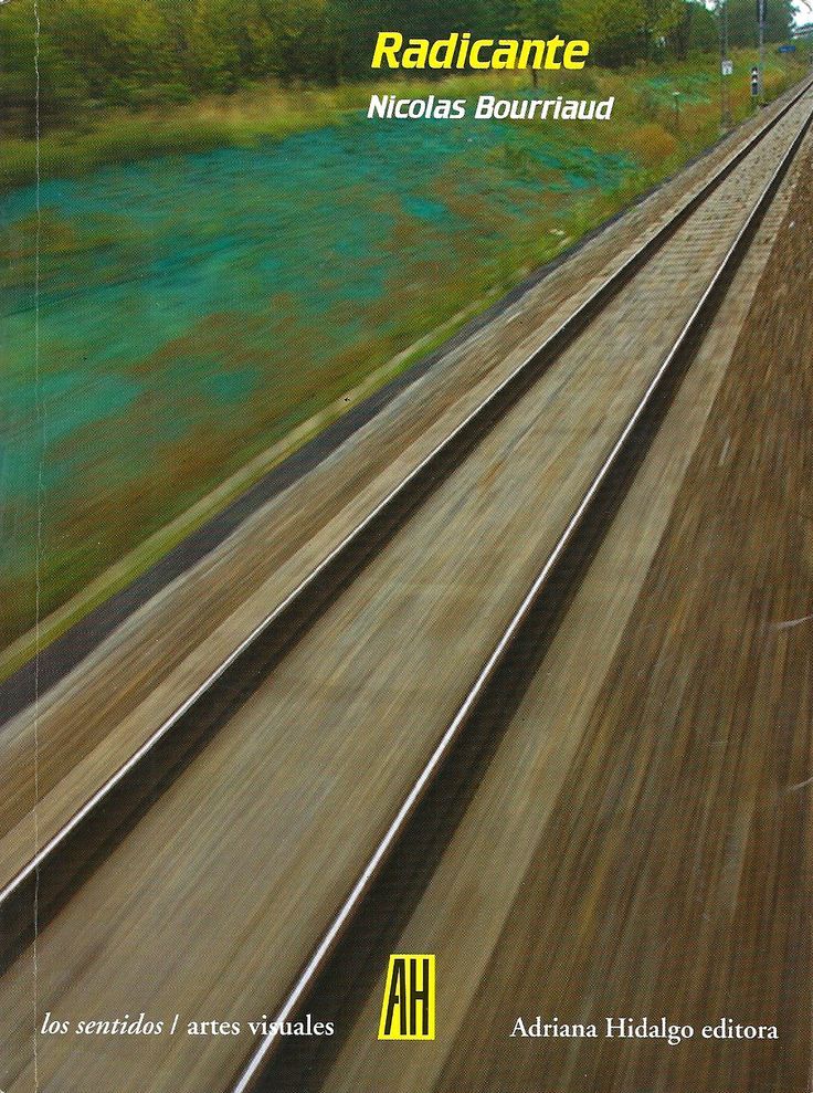 Radicante by Nicolas Bourriaud | Goodreads