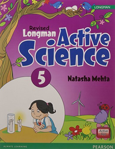 Longman Active Science Book by Pearson for CBSE Class 5 by Natasha ...