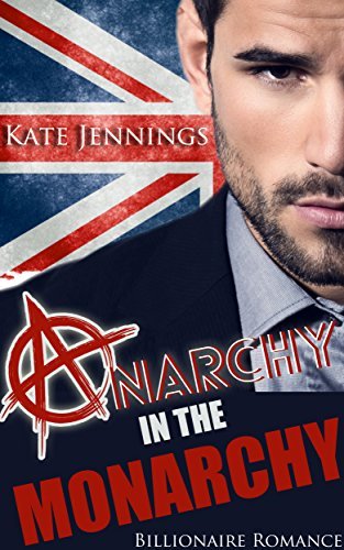 Anarchy in the Monarchy by Kate Jennings | Goodreads