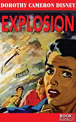 Explosion by Dorothy Cameron Disney | Goodreads