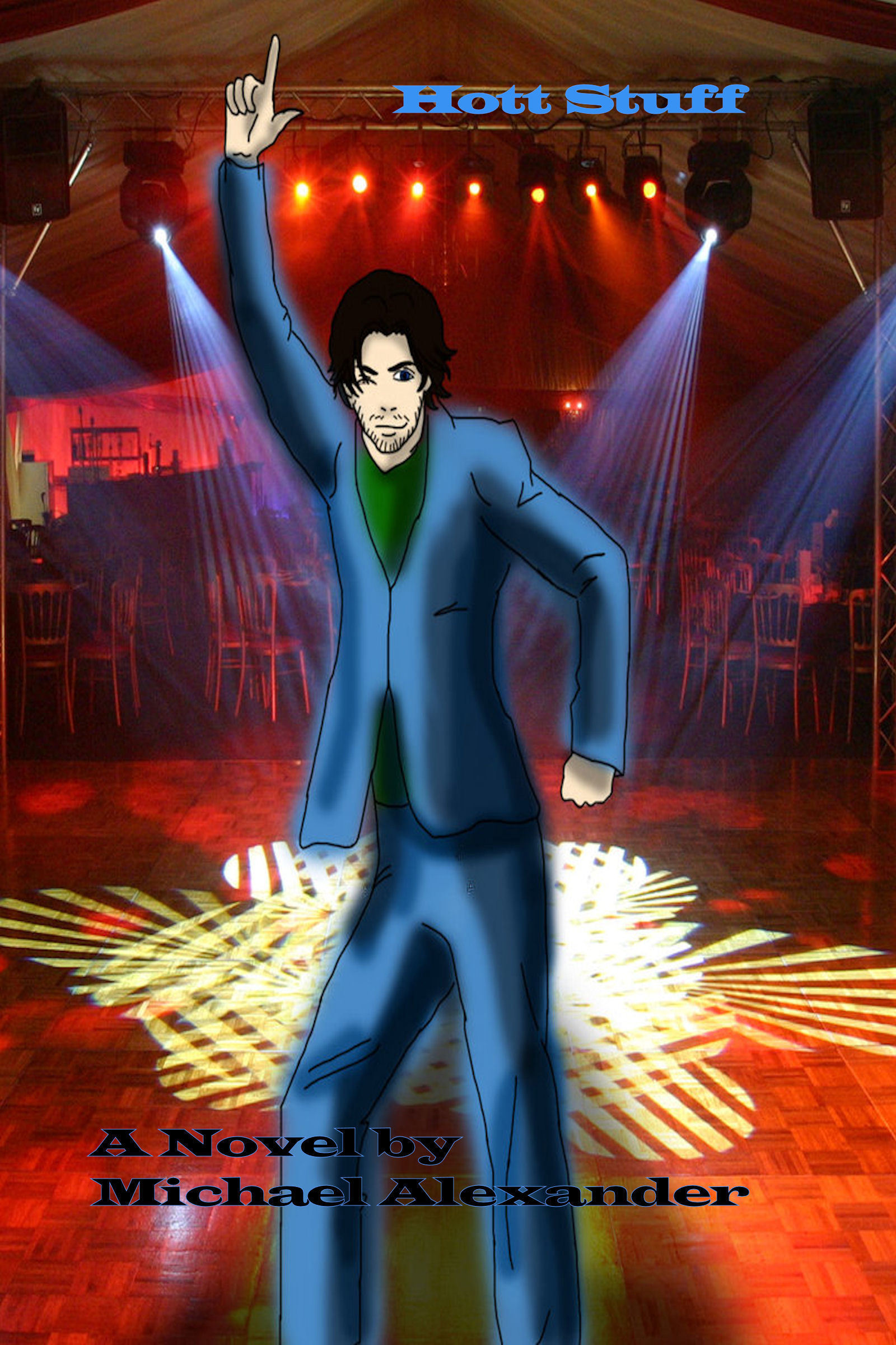 Hott Stuff by Michael Alexander | Goodreads