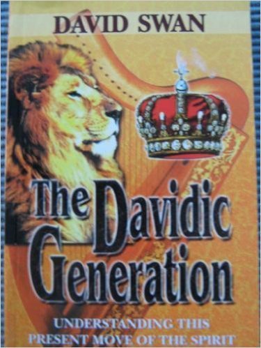 The Davidic Generation by David Swan | Goodreads