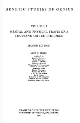 Genetic Studies of Genius: Volume I: Mental and Physical Traits of a ...