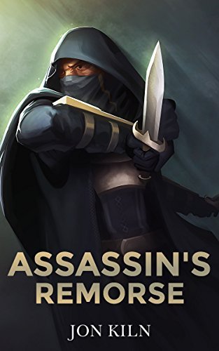 Assassin’s Remorse (Veiled Dagger Book 4) by Jon Kiln | Goodreads