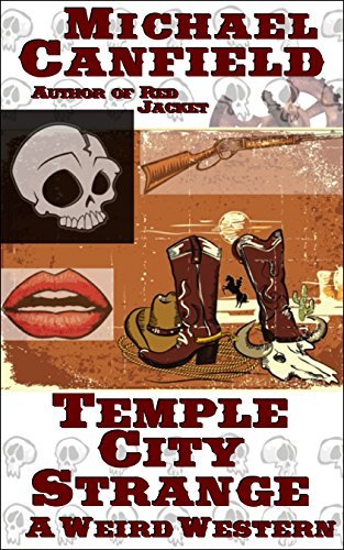 Temple City Strange by Michael Canfield | Goodreads