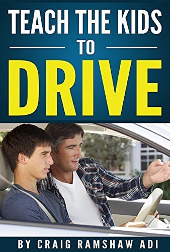 Teach the kids to drive by Neil Beaver | Goodreads
